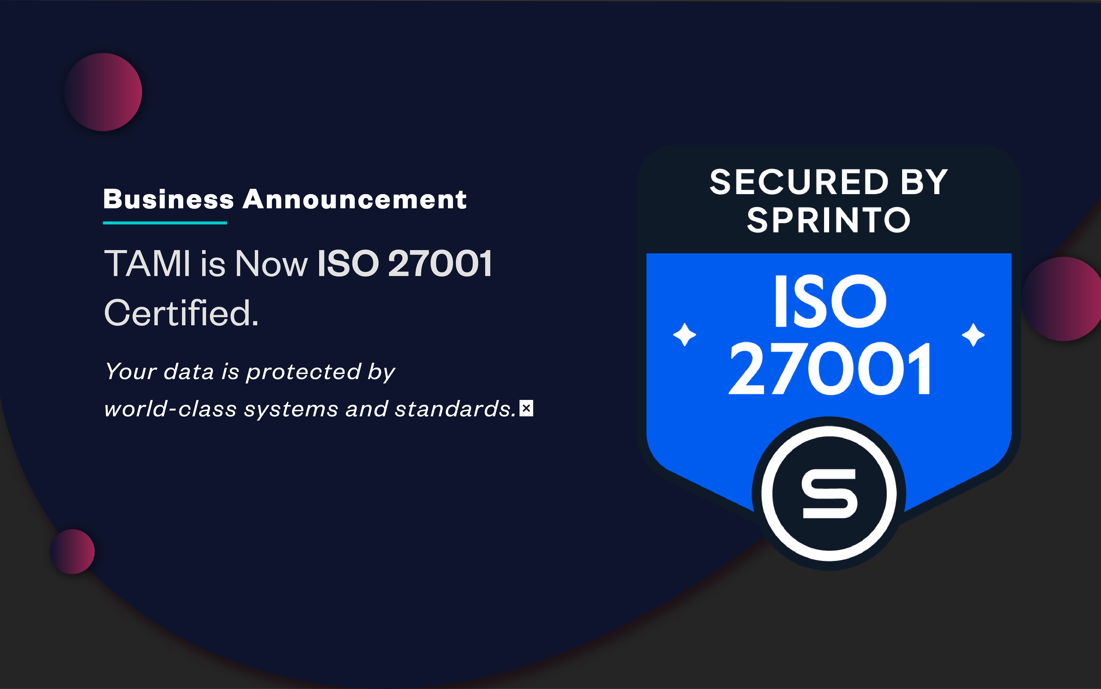 TAMI Achieves ISO 27001 Certification | Enterprise-Grade Data Security